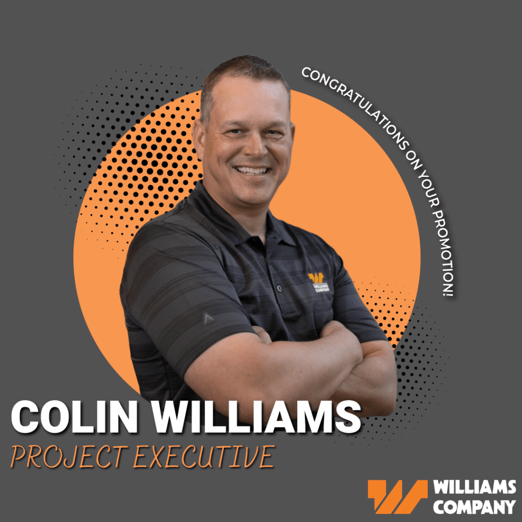 Colin Williams Promoted to Project Executive! - Williams Company